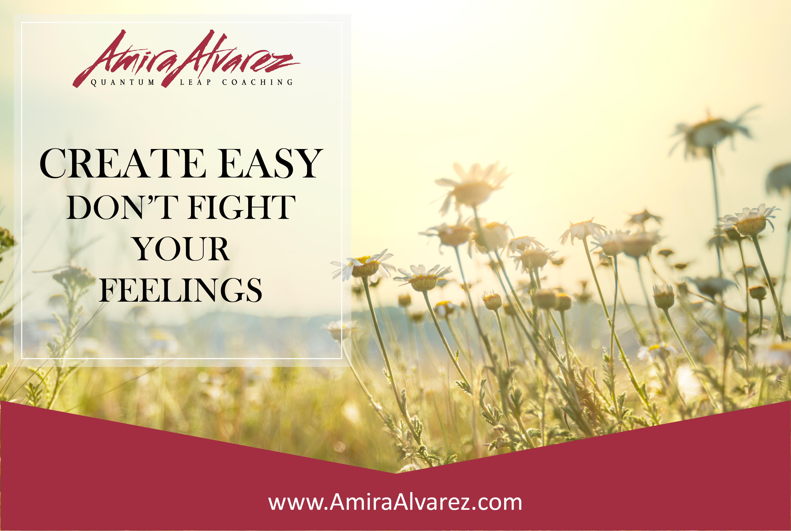 Don't fight your feelings - The Unstoppable Woman®