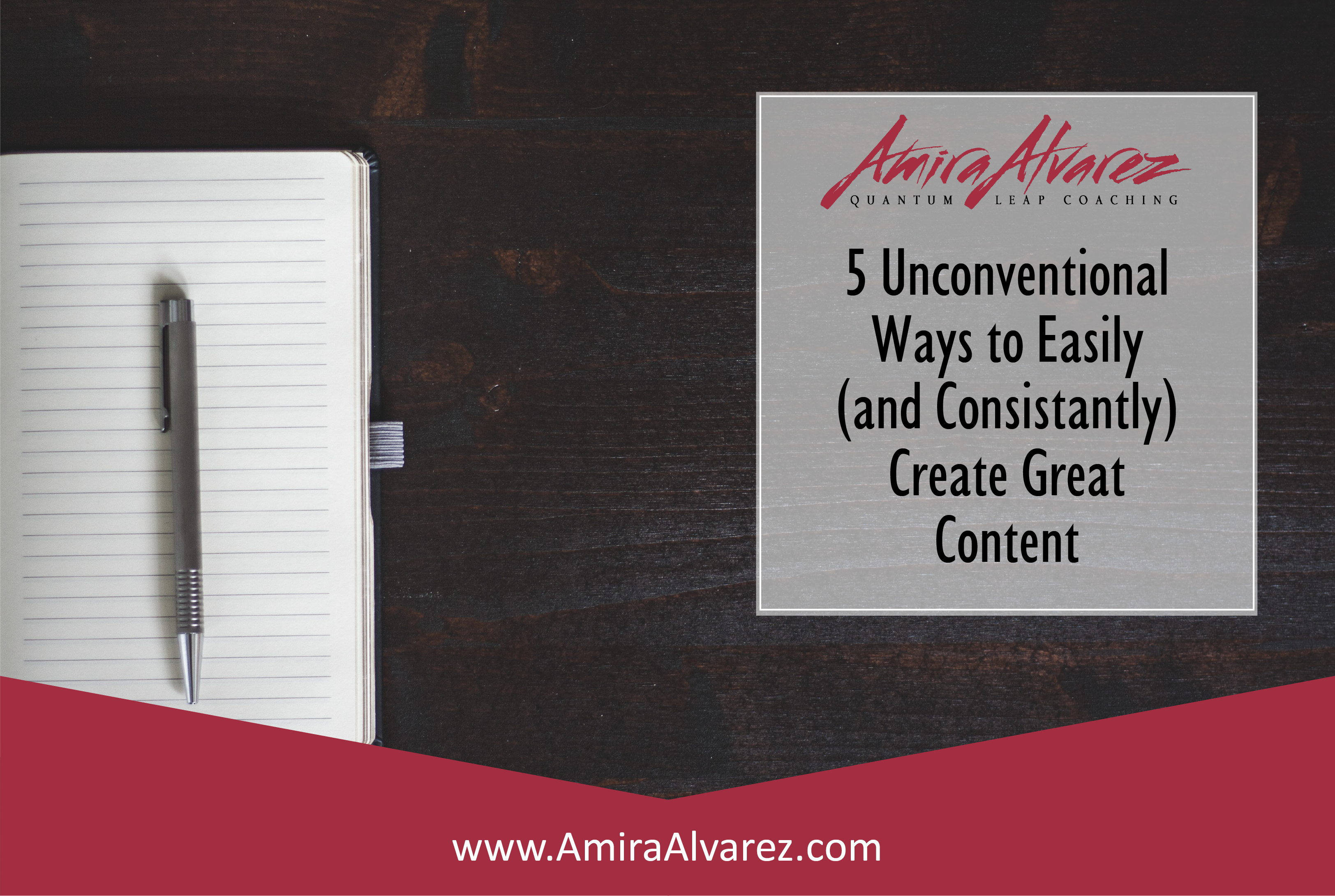 5 Unconventional Ways to Easily (and Consistently) Create Great Content