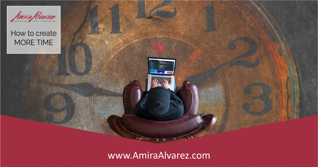 How to create MORE TIME - The Unstoppable Woman®