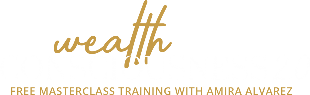 Wealth Consciousness 2.0: Self-Worth - The Unstoppable Woman®